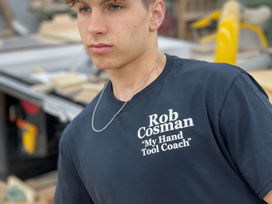 Rob Cosman's T-Shirt: "My hand Tool Coach" | RobCosman.com — RobCosman.ca